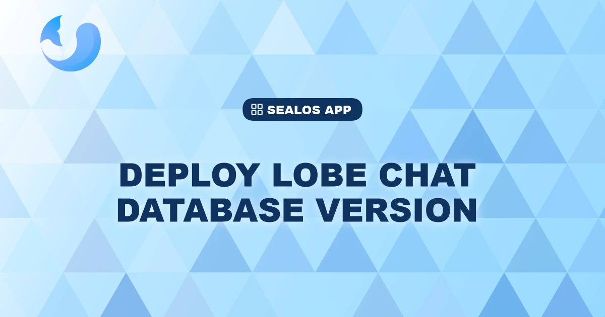 Deploy Lobe Chat Database Version | Sealos